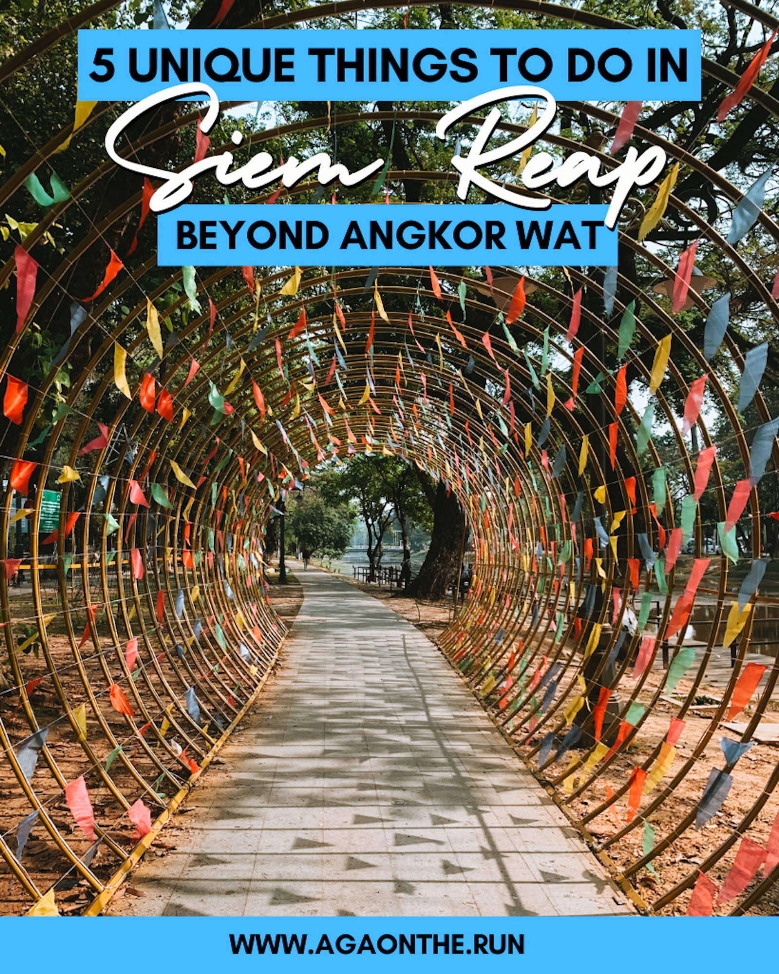 Beyond Angkor: Siem Reap's 5 best unique things to do - Aga on the run